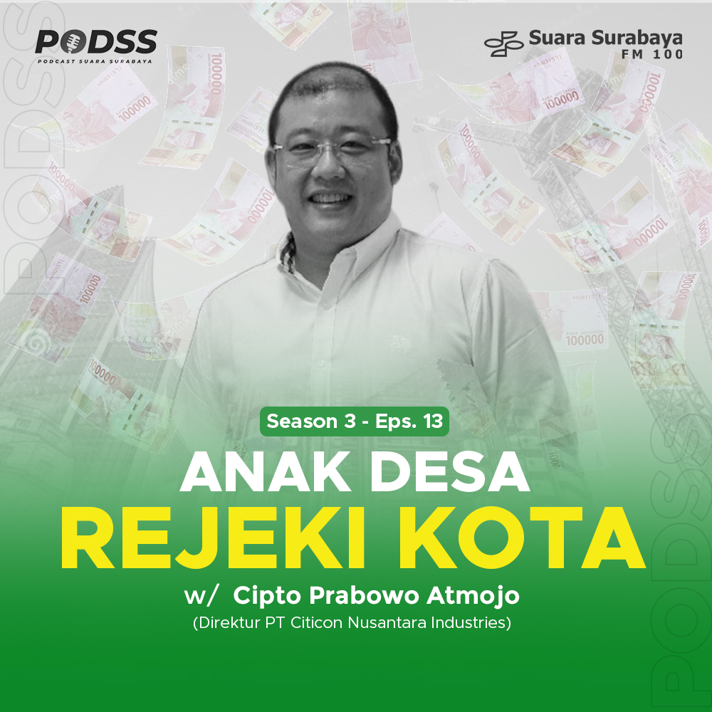 Anak Desa Rejeki Kota – PODSS Season 3 Episode 13 with Cipto Prabowo Atmojo