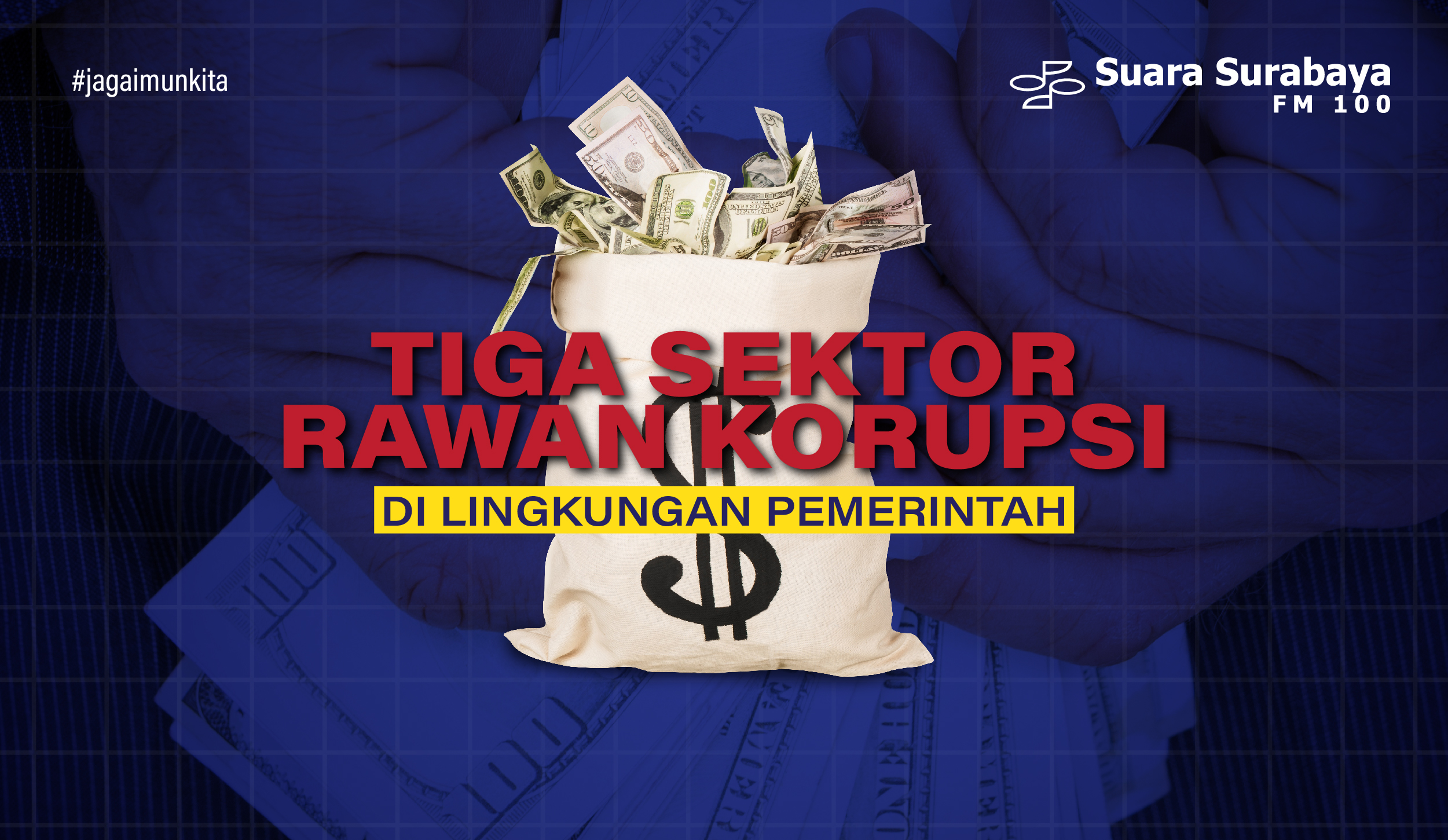 Tiga Sektor Rawan Korupsi di Lingkungan Pemerintah