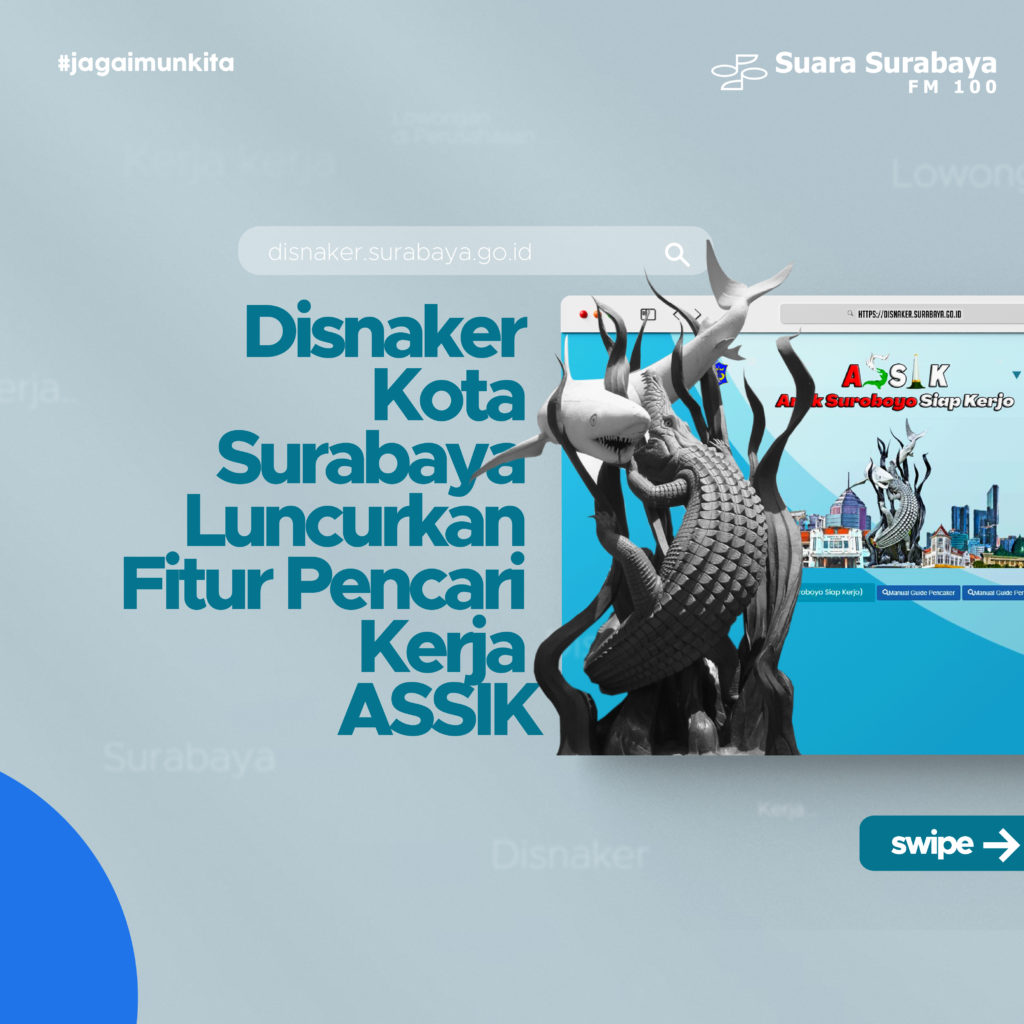 Disnaker Kota Surabaya Luncurkan Fitur Pencari Kerja ASSIK