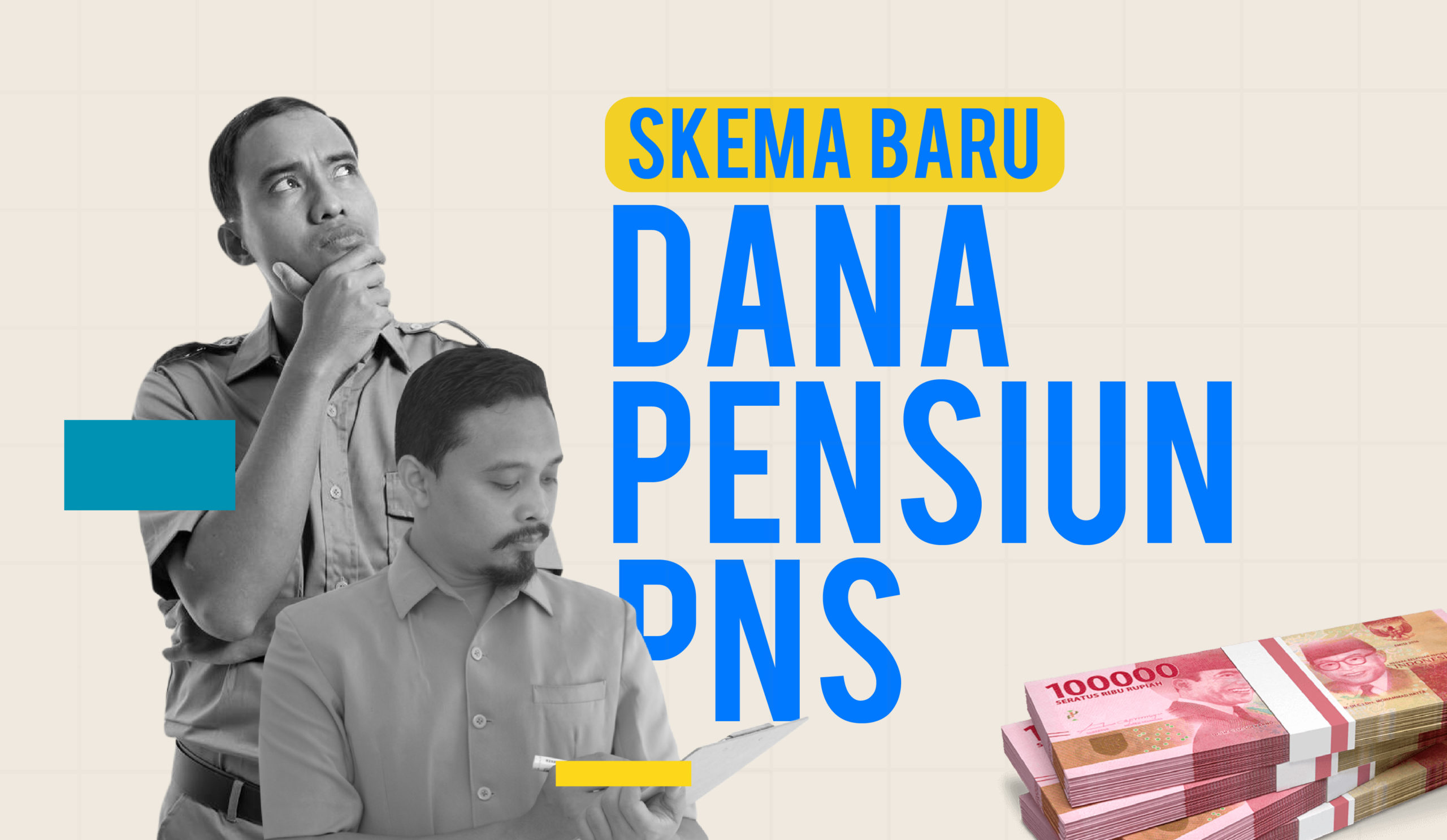 Skema Baru Dana Pensiun PNS Skema Baru Dana Pensiun PNS