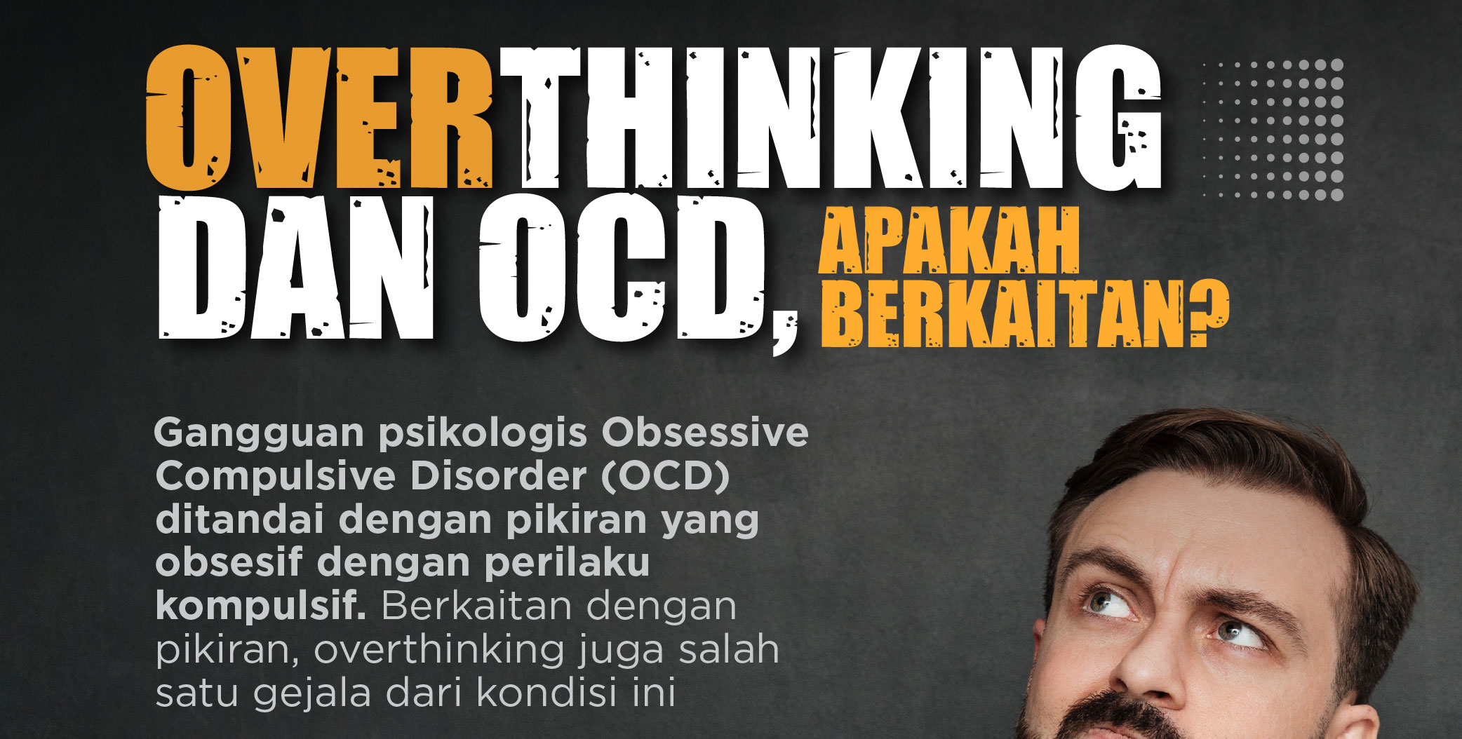 Overthinking dan OCD, Apakah Berkaitan?