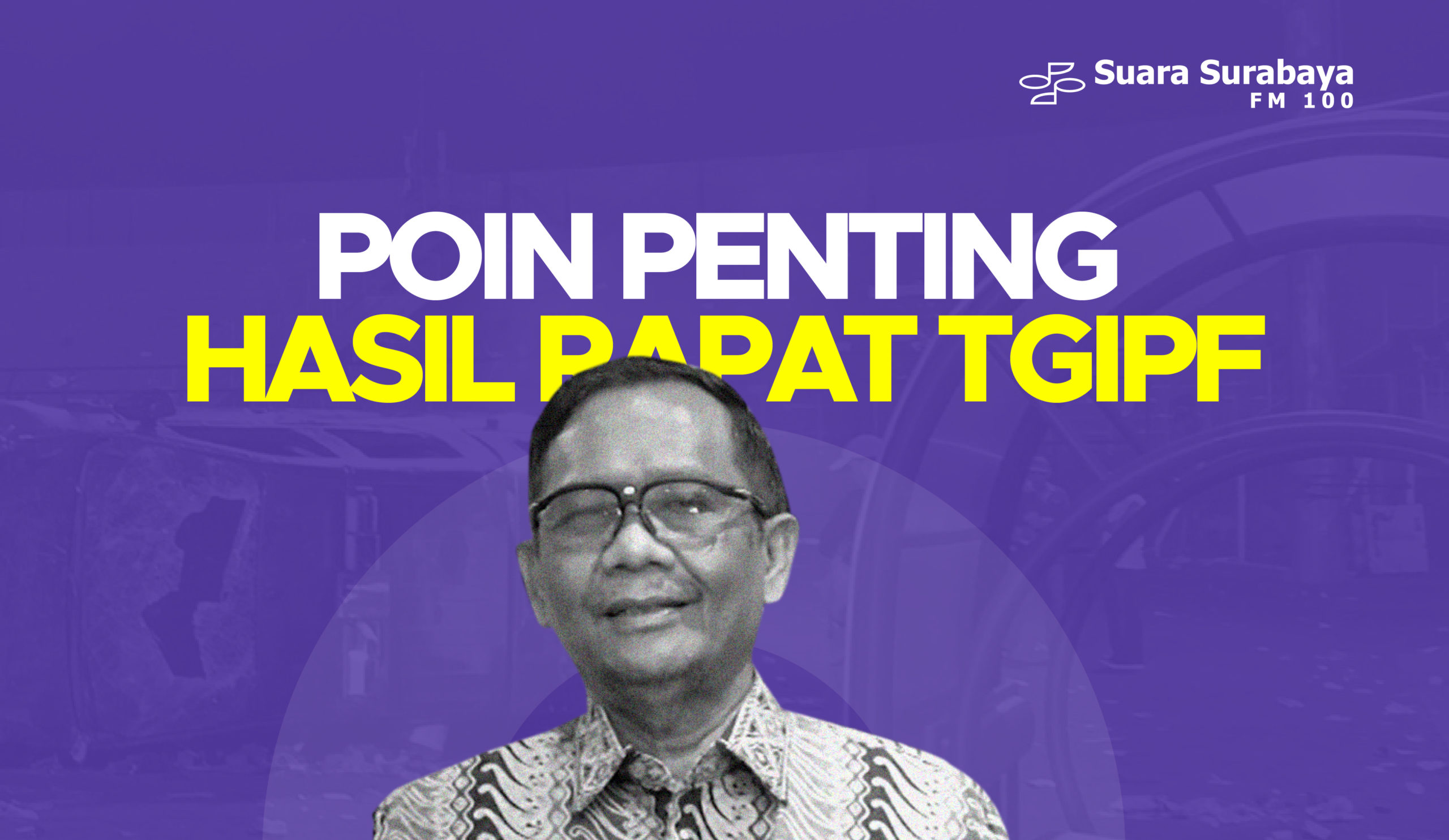 Poin Penting Hasil Rapat TGIPF