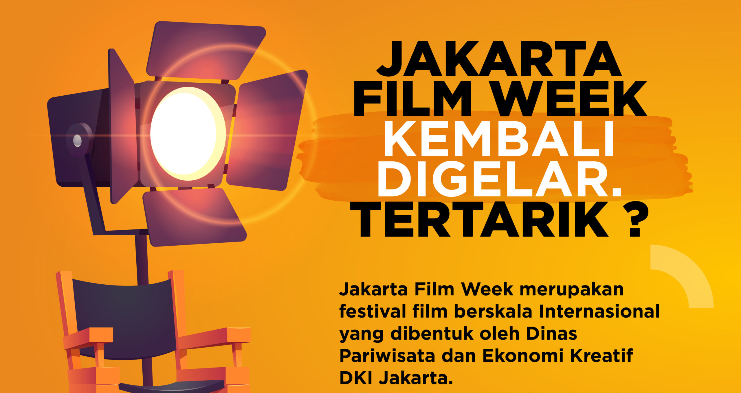 Jakarta Film Week kembali digelar. Tertarik