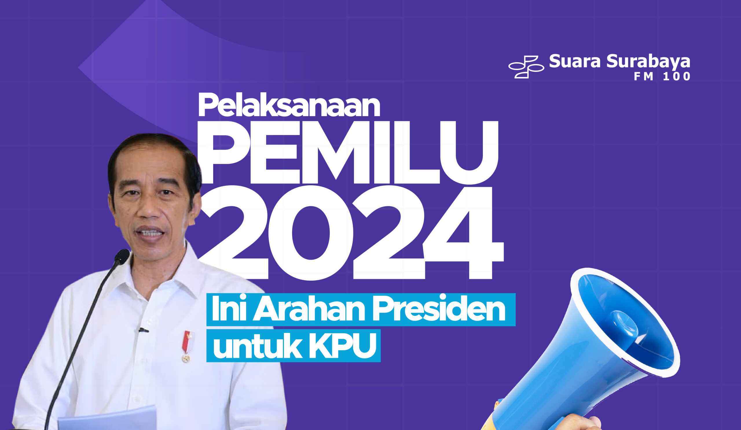 Persiapan Pemilu 2024, Ini Arahan Presiden untuk KPU Persiapan Pemilu 2024, Ini Arahan Presiden untuk KPU