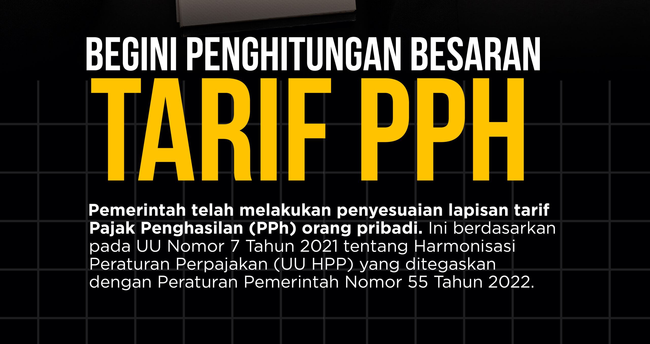 Begini Penghitungan Besaran Tarif PPh