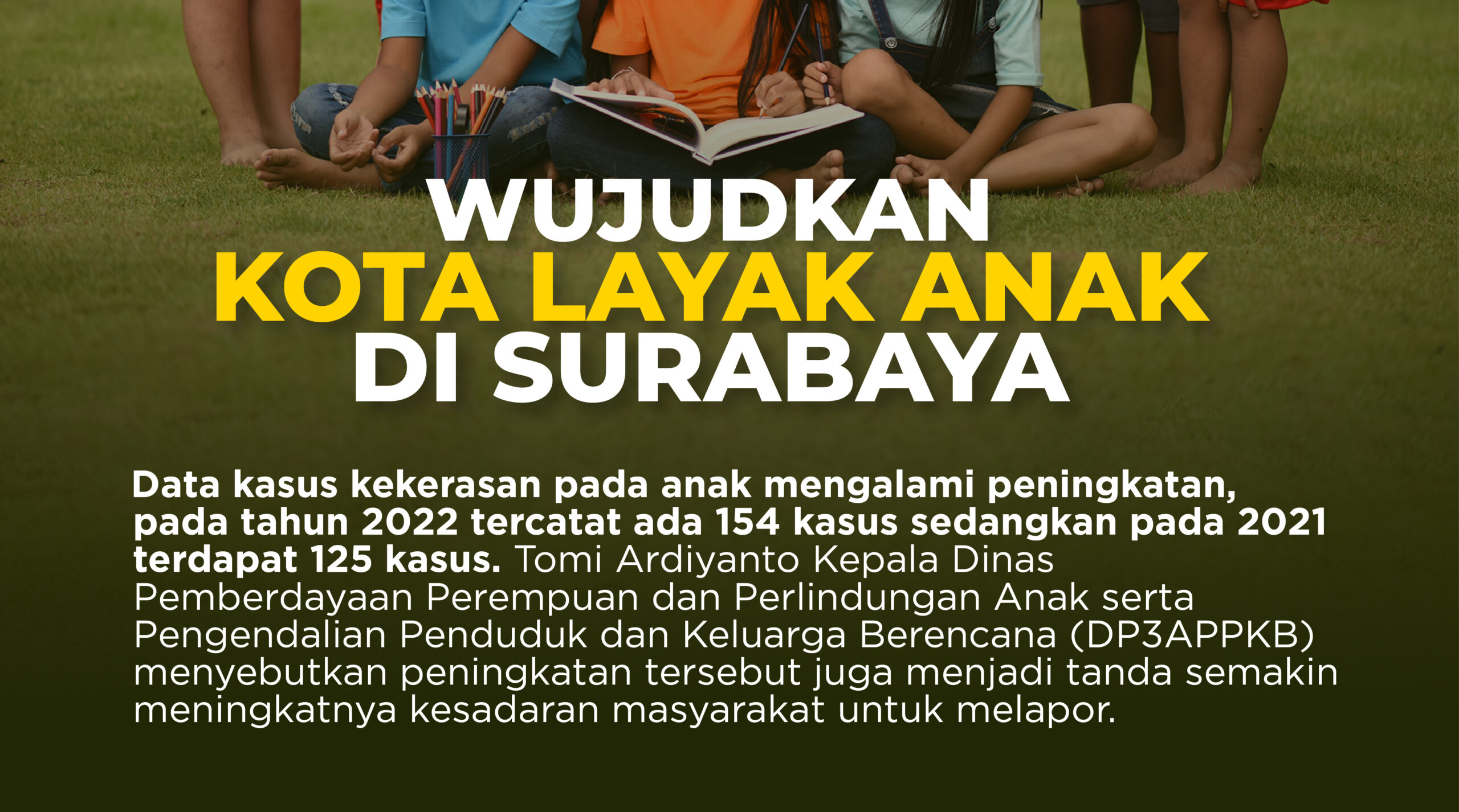 Wujudkan Kota Layak Anak di Surabaya