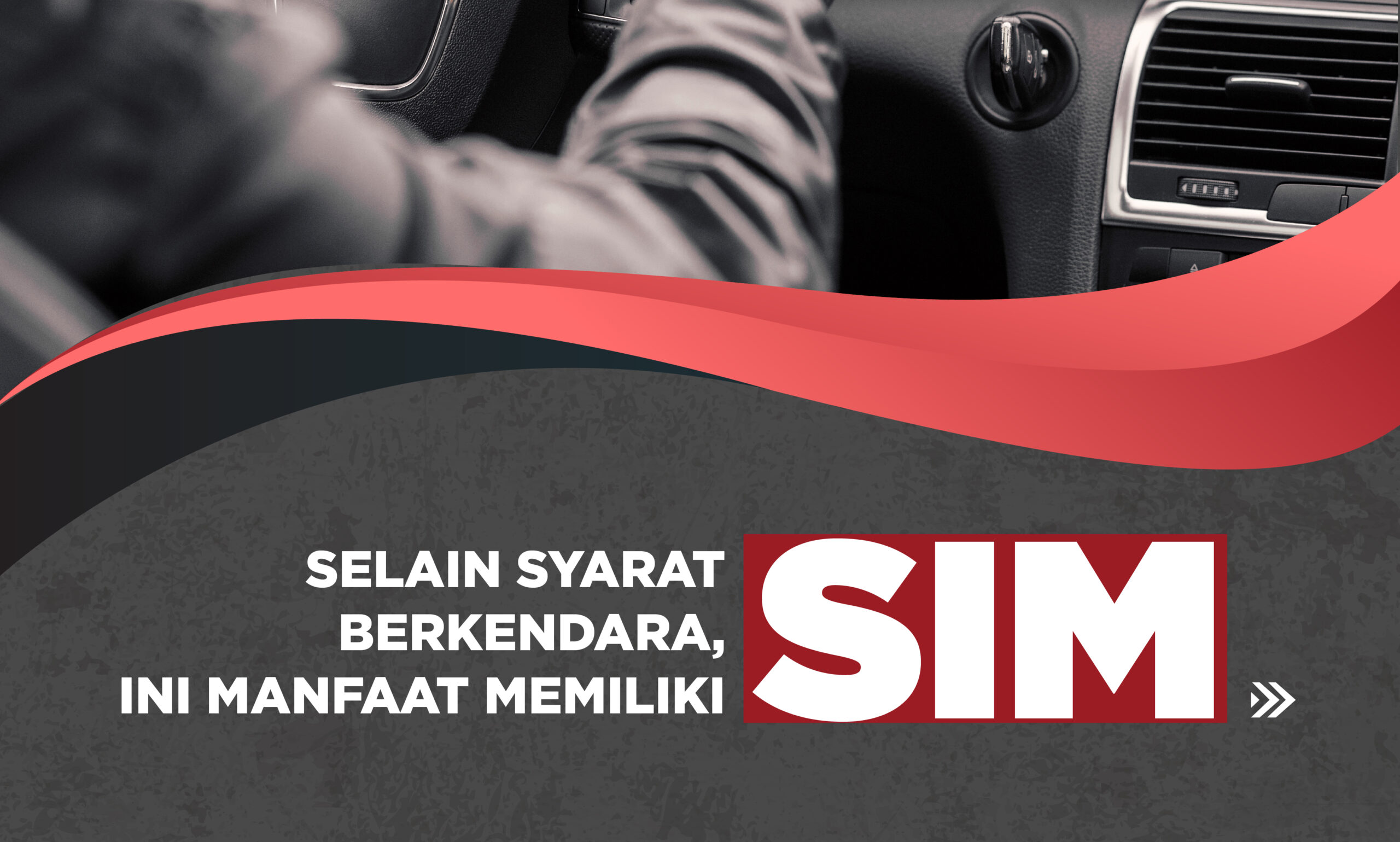 Selain Syarat Berkendara, Ini Manfaat Memiliki SIM