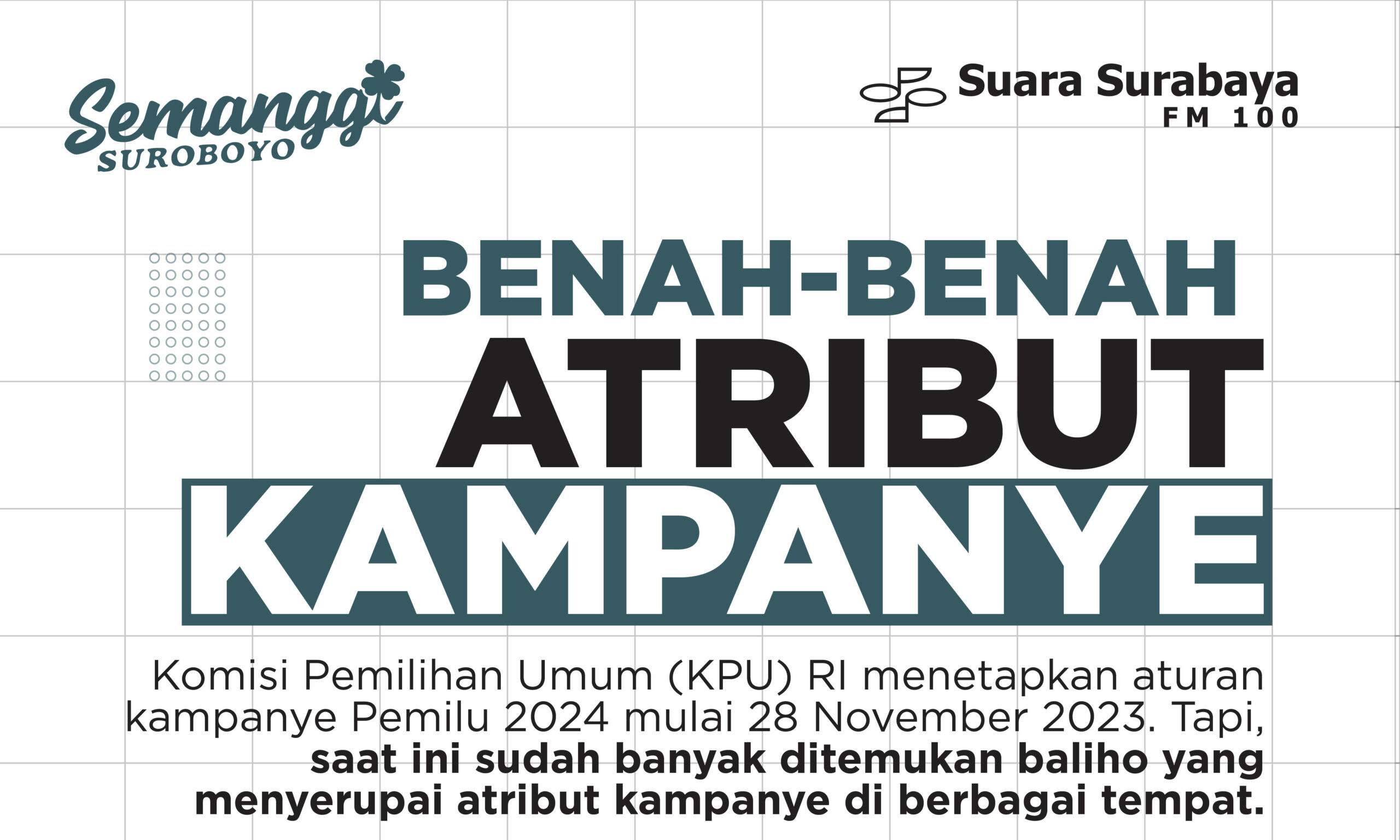 Benah-Benah Atribut Kampanye